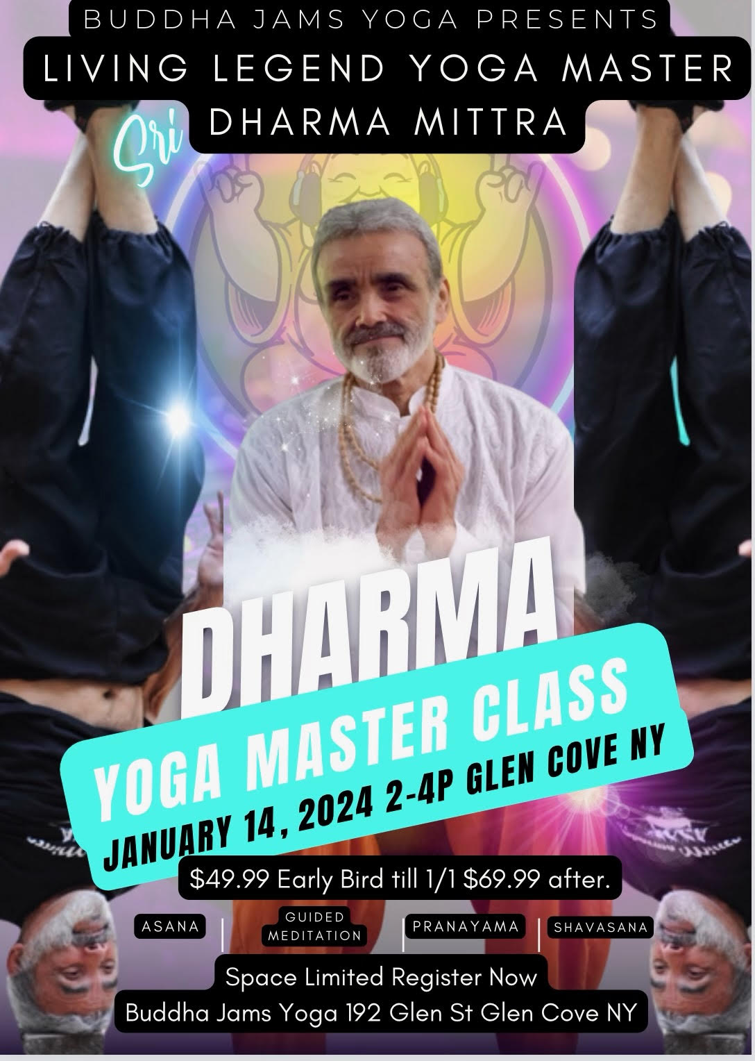 Join Living Legend Dharma Yoga Master Sri Dharma Mittra at Buddha Jams ...